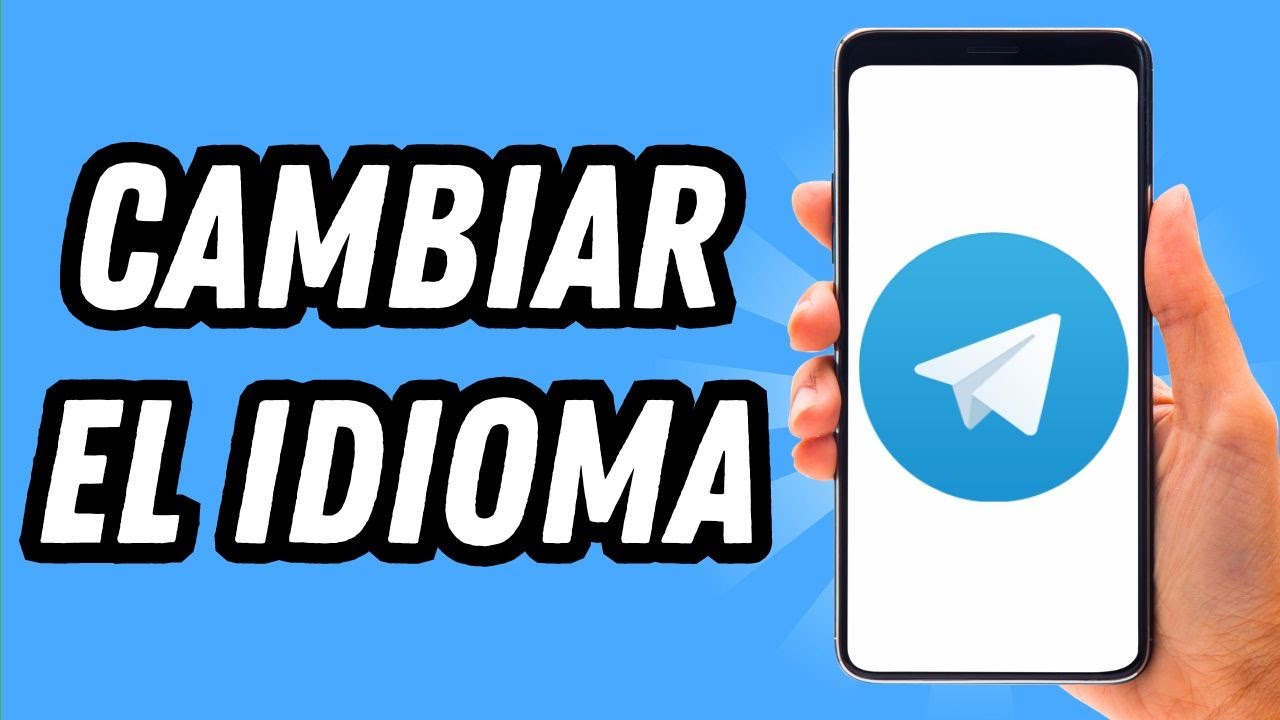 Como cambiar el idioma en Telegram (GUÍA COMPLETA) - YouTube
