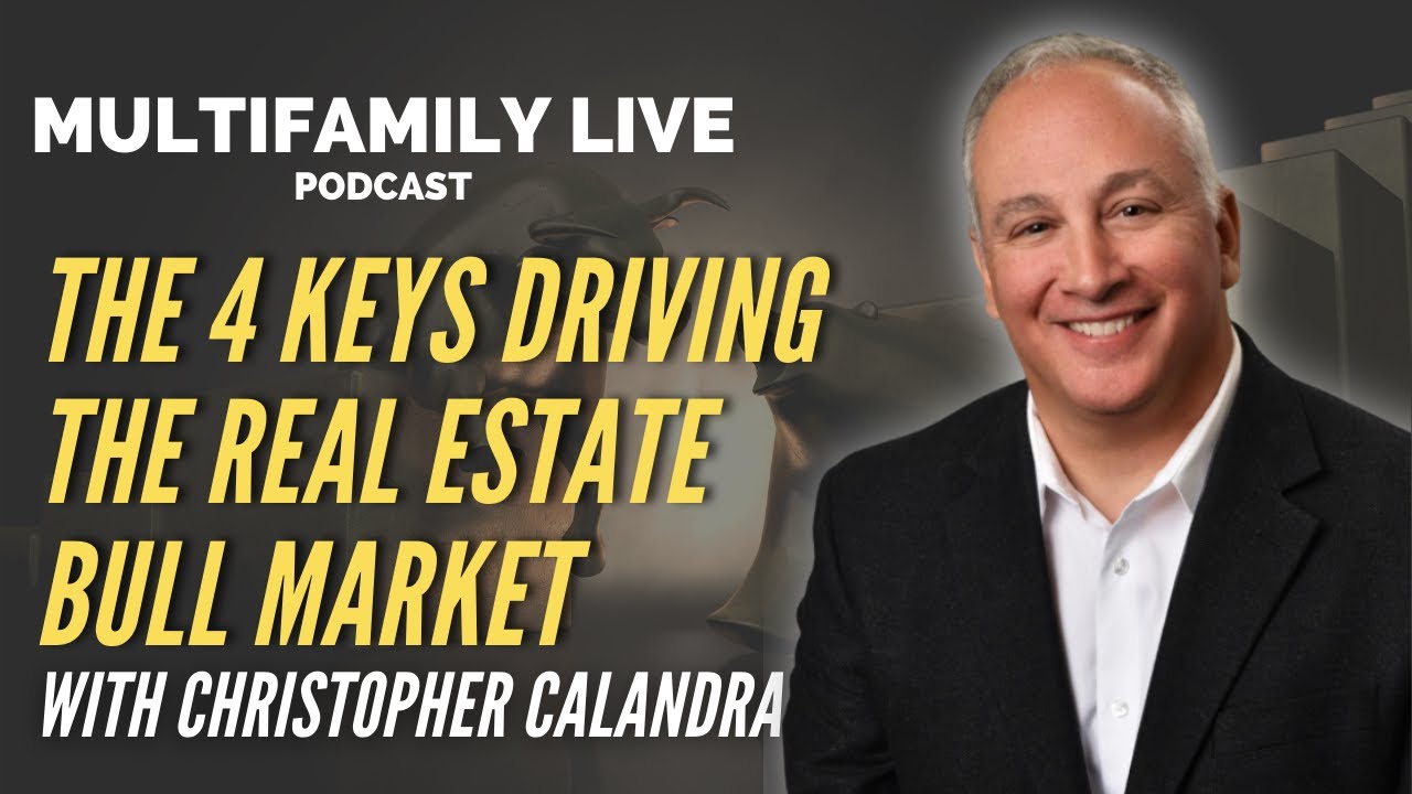 The 4 Keys Driving the Real Estate Bull Market (with Christopher ...