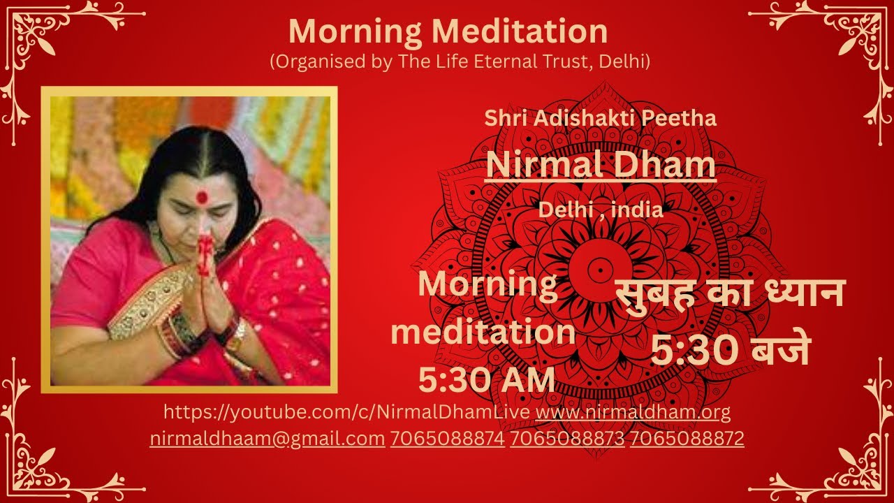22-09-2025, 5:30 AM (IST), Morning Meditation from Nirmal Dham, The Abode of Shri Adi Shakti ...