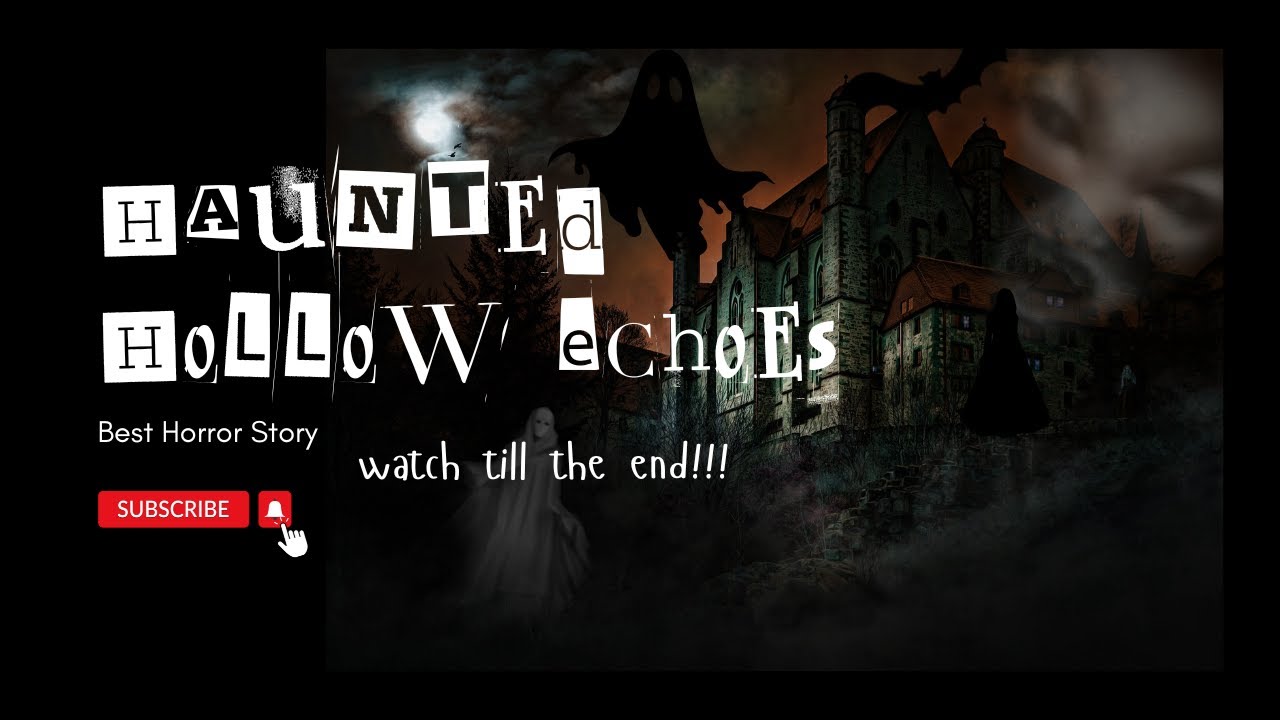 So scary!Watch till the end!!Haunted Hollow Echoes - YouTube