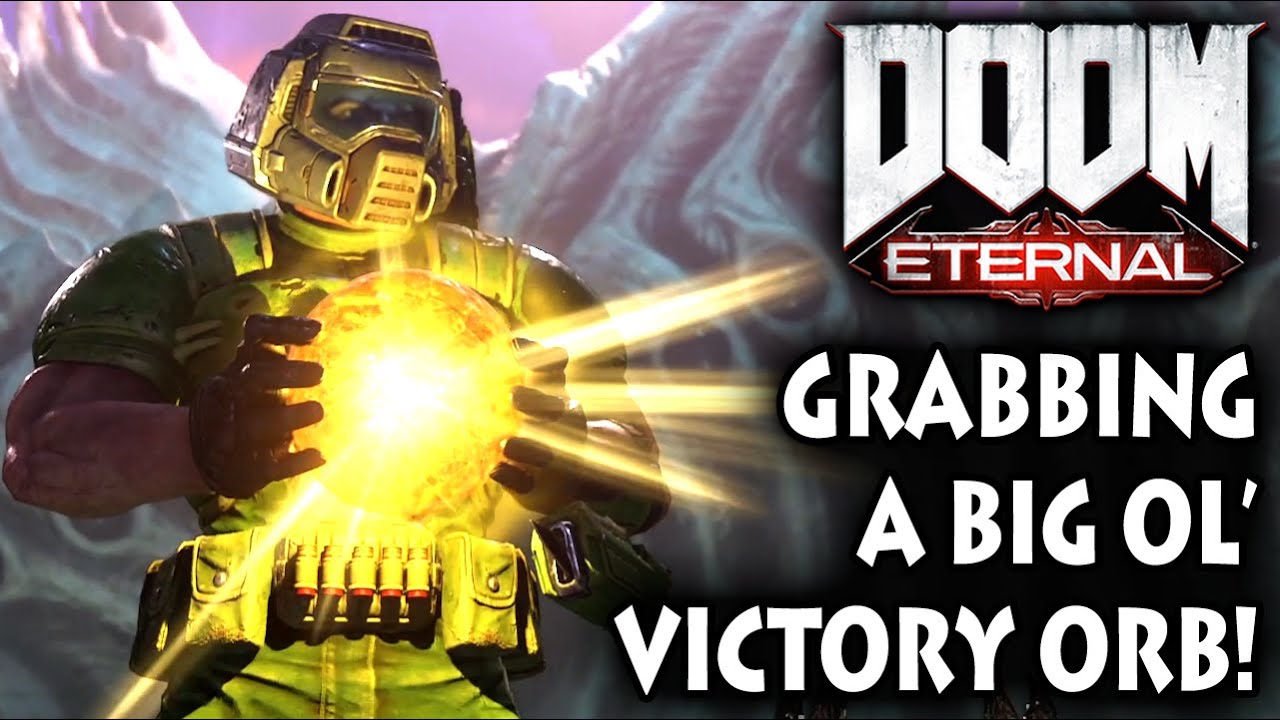 GRABBIN' A VICTORY ORB! | Let’s Play DOOM Eternal The Ancient Gods DLC ...