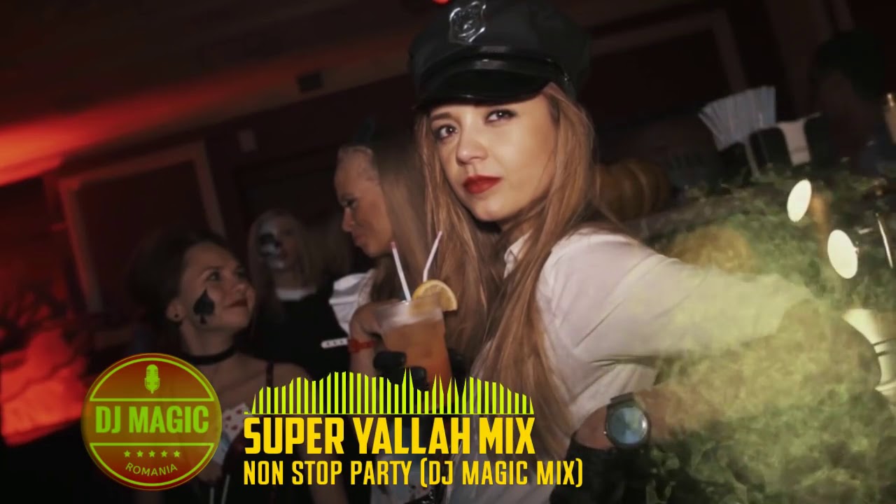 Super Yallah Mix rupe topul din nou Varianta 2019 | Dj Magic Mix ...