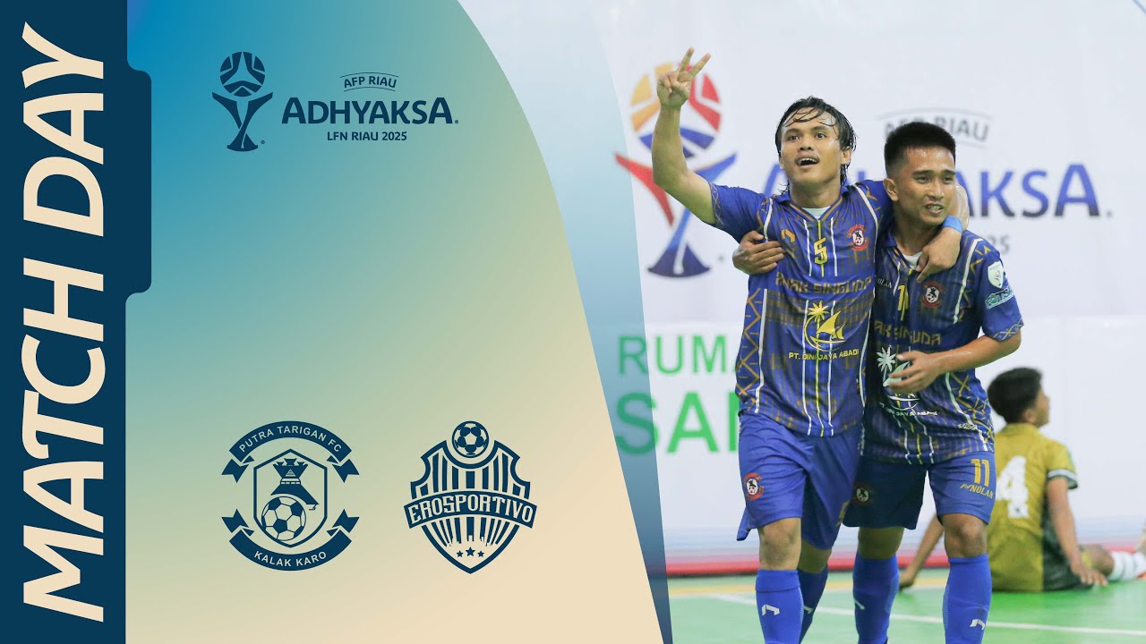 🔴LIVE| PUTRA TARIGAN | EROSPORTIVO | AFP RIAU | ADHYAKSA LFN RIAU 2025 ...