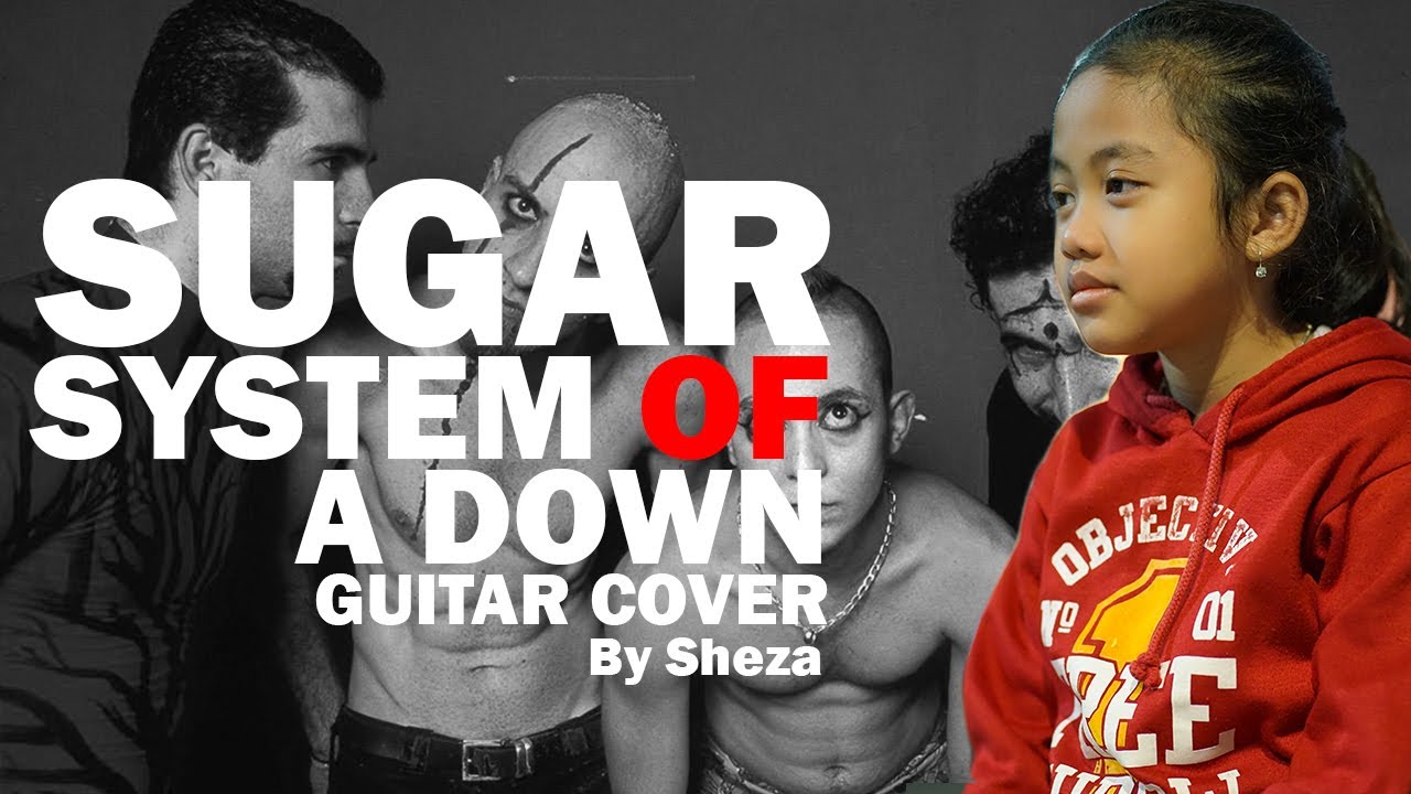 Sugar System of A Down Guitar Cover by Sheza 10 Years Old Kid - YouTube