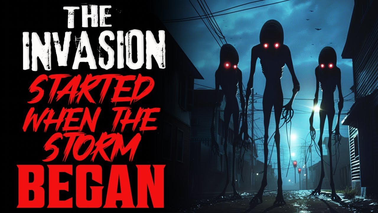 "The Invasion Started When The Storm Began" Creepypasta Horror Scary ...