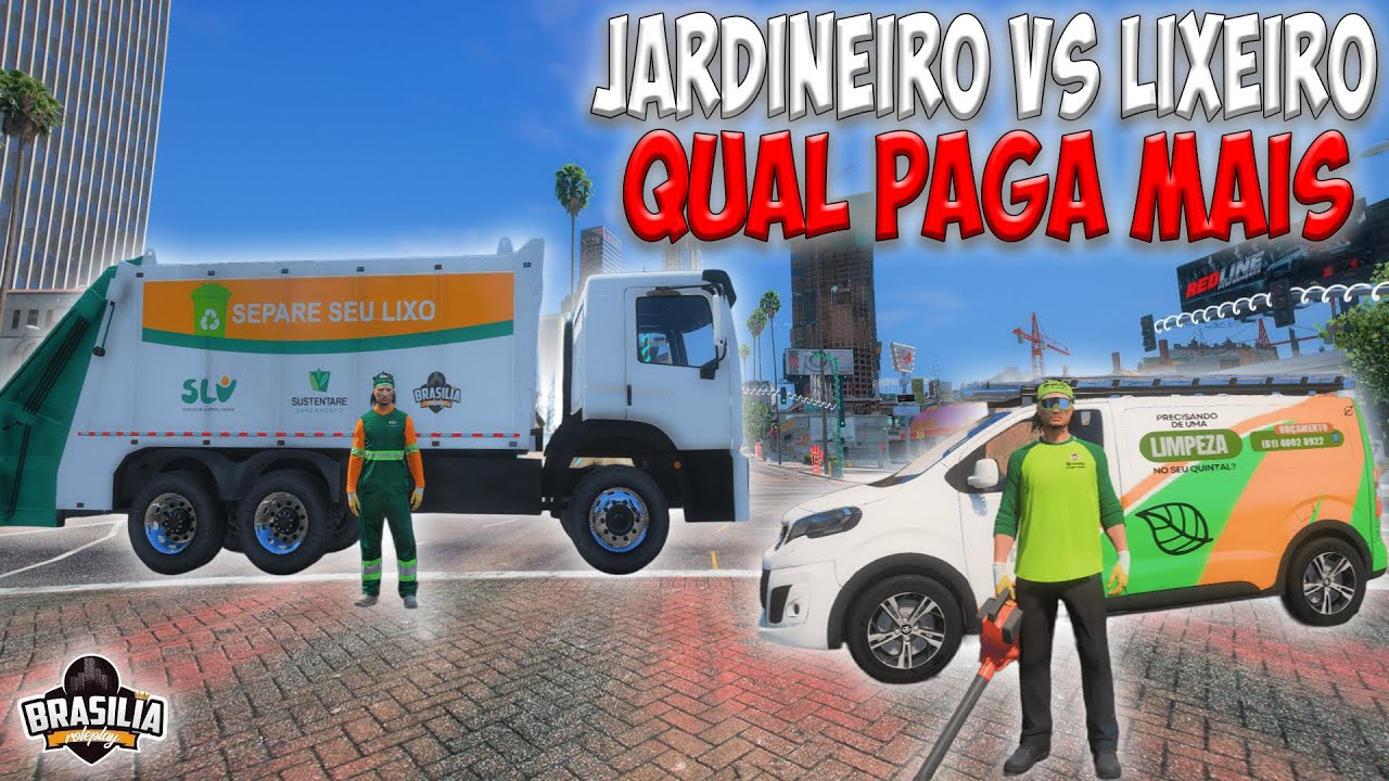 Jardineiro VS Lixeiro, QUAL o MELHOR emprego? - Brasília RP - S1 #02 ...