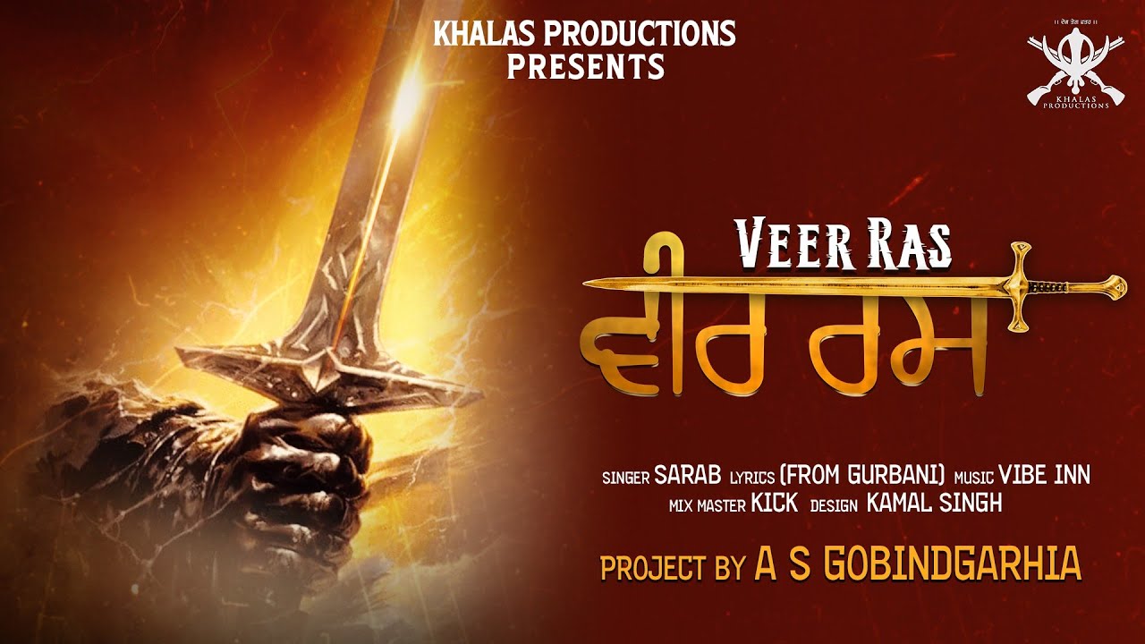 Veer Ras| Sarab| @vibeinnmusic | @ASGobindgarhia | @KhalasProductions ...