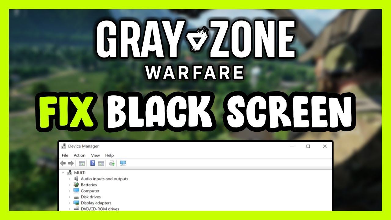 How to FIX Gray Zone Warfare Black Screen! - YouTube