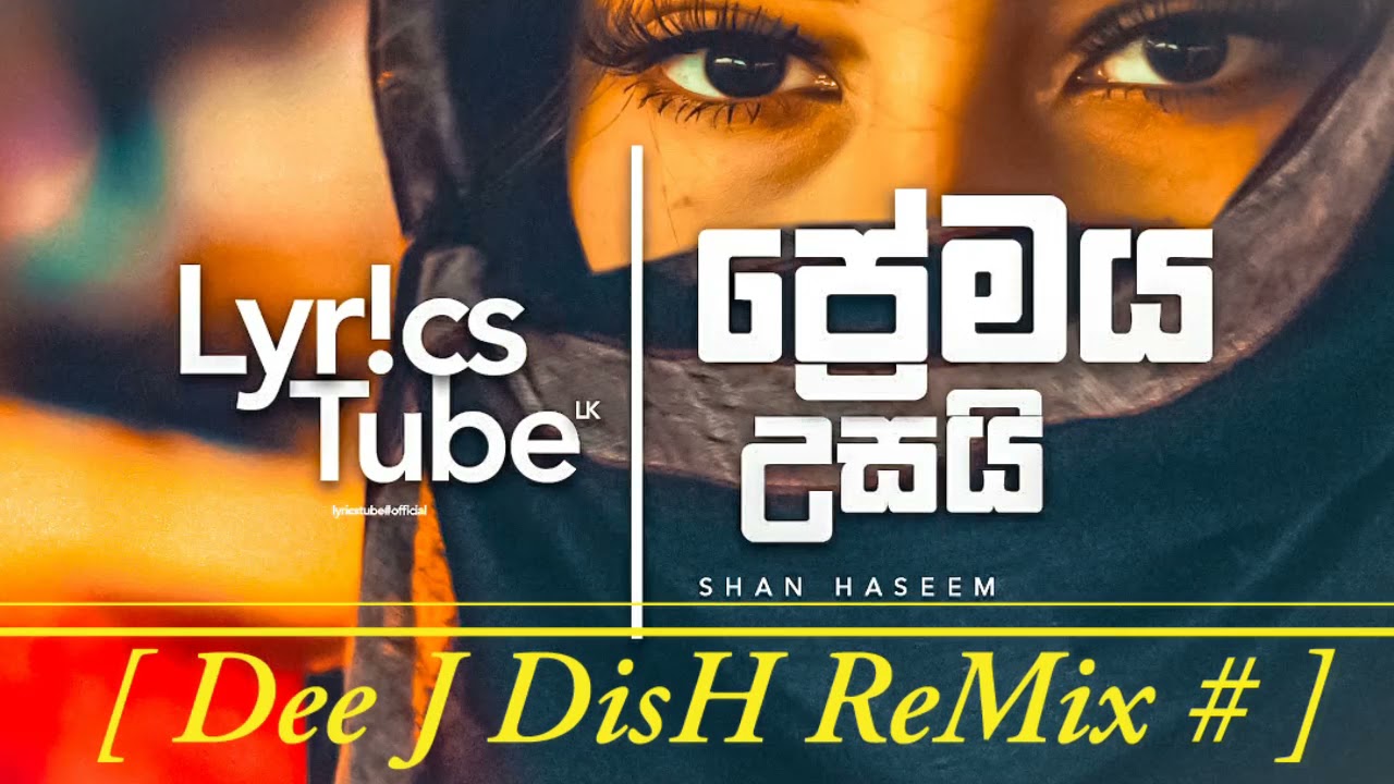 Premaya Usai Shan Haseem Dee J DisH ReMi | Mp3 Download