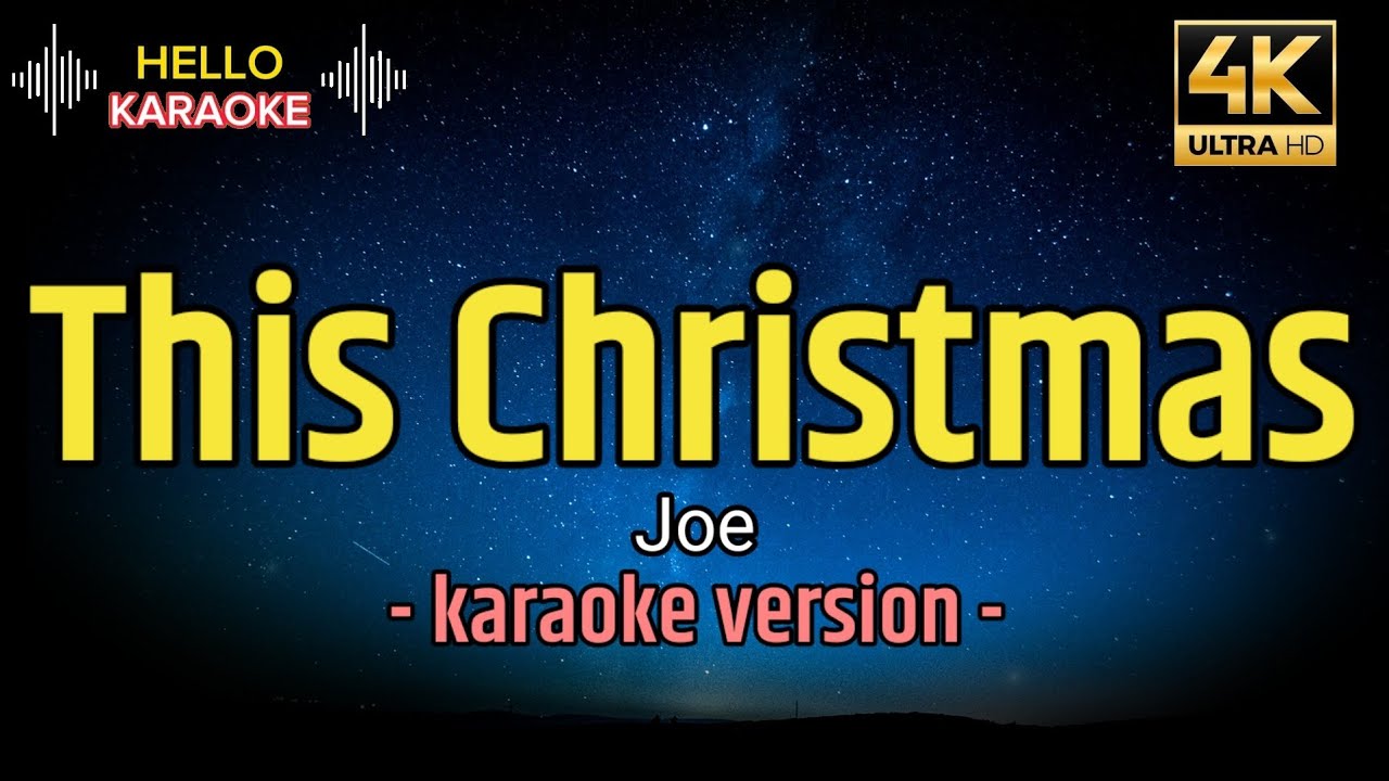 This Christmas - Joe (karaoke version) - YouTube