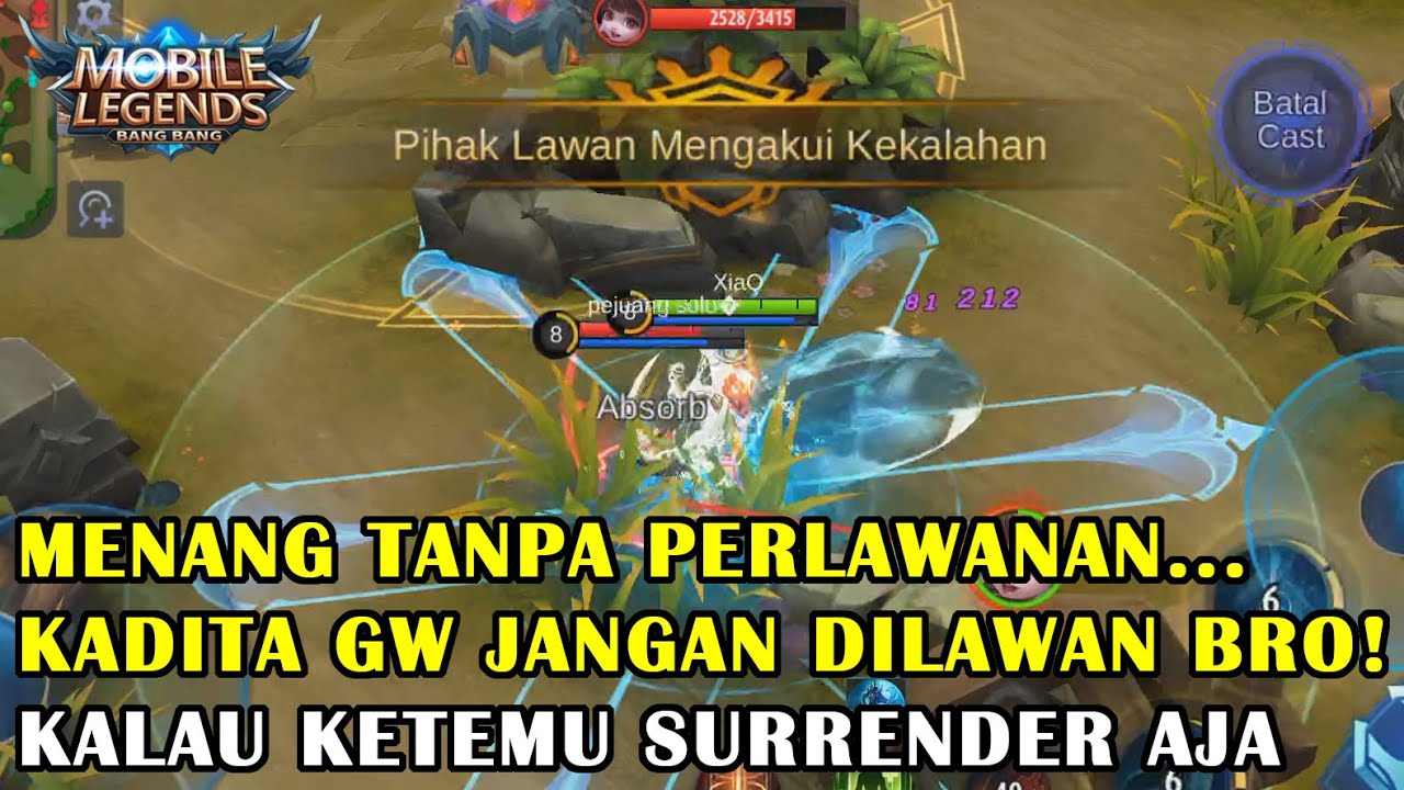 KADITA GW JANGAN DILAWAN | MENDING SURRENDER AJA | Mobile Legend - YouTube