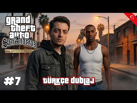 TÜRKİYE'DE İLK! - GTA SAN ANDREAS TÜRKÇE DUBLAJLI 7. BÖLÜM