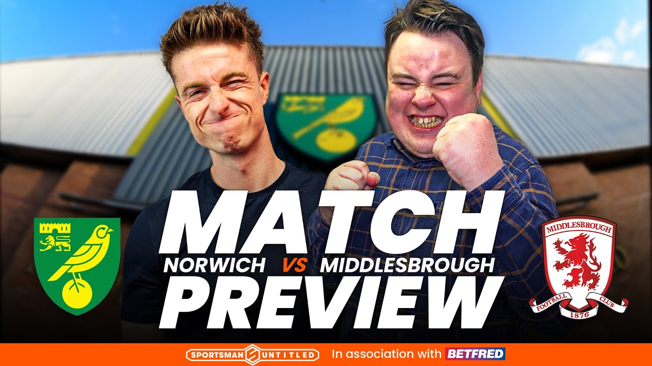 Norwich vs Middlesbrough Preview - Can The Canaries Stop Rob Edwards ...