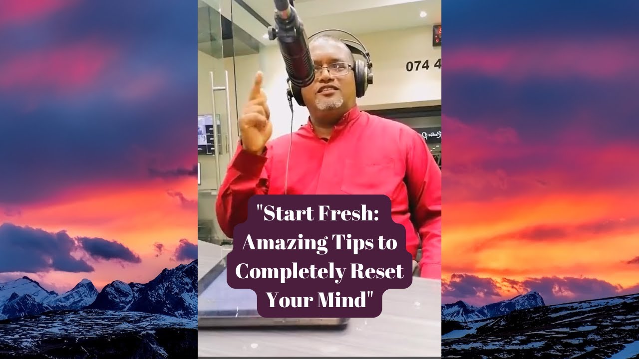 "Start Fresh: Amazing Tips to Completely Reset Your Mind" - YouTube
