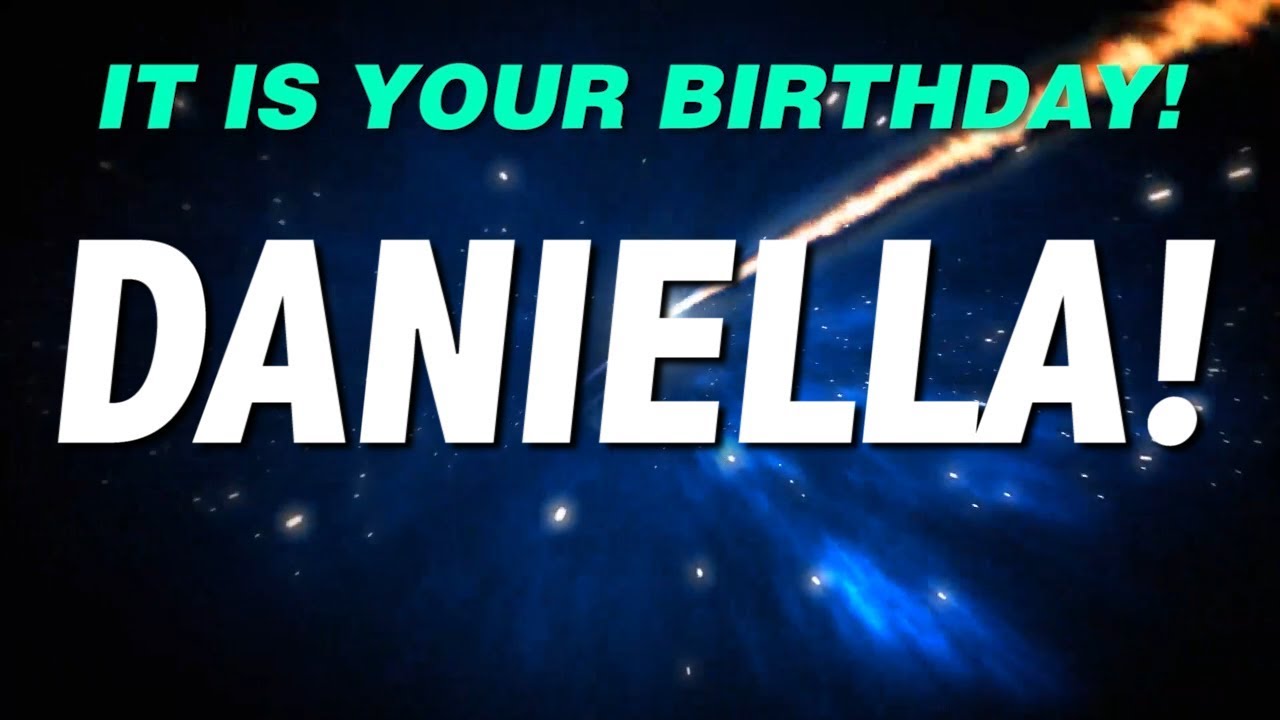 HAPPY BIRTHDAY DANIELLA! This is your gift. - YouTube