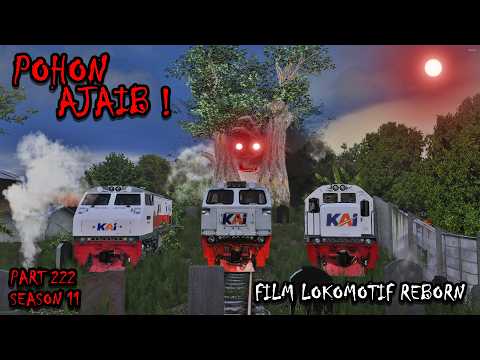 MAGIC TREE - LOKOMOTIF REBORN FILM PART 222 || SEASON 11