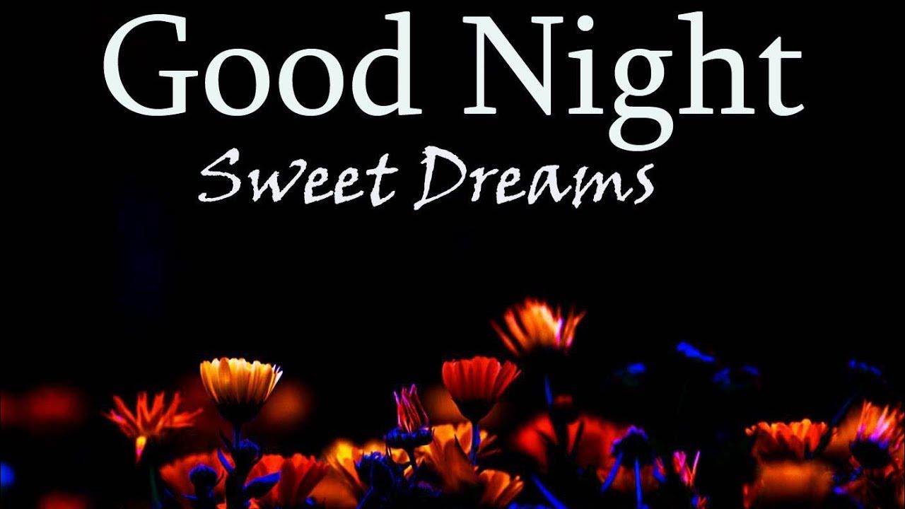 Good Night Sweet Dreams Take Care YouTube good-night-sweet-dreams-take-care-youtube
