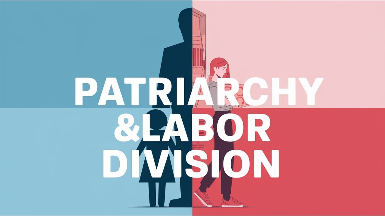 Understanding Patriarchy and Sexual Division of Labor: A Sociological ...