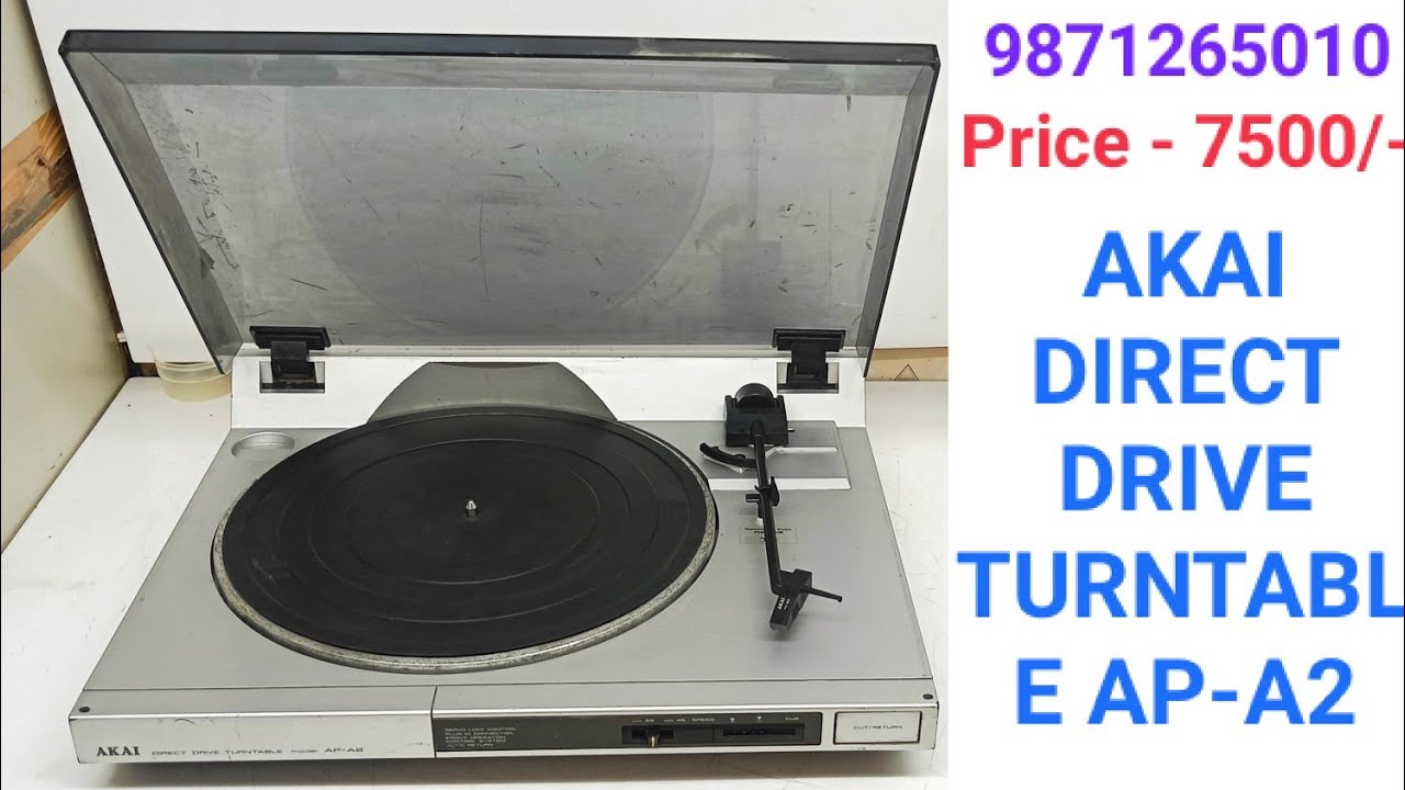( Sorry for late video ) AKAI DIRECT DRIVE TURNTABLE AP-A2 Price - 7500 ...