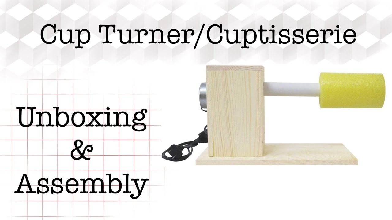 Cup Turner Unboxing & Assembly - YouTube
