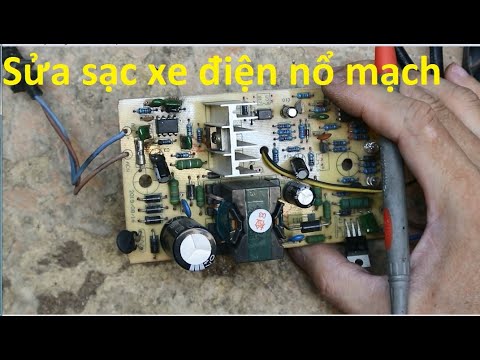 Sửa sạc xe điện nổ mạch rất đơn giản!Khi bạn tham khảo các video này ...