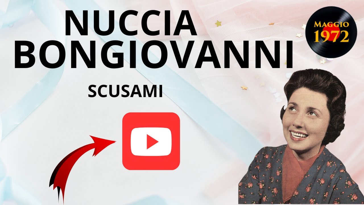 Nuccia Bongiovanni canta Scusami (1957) - YouTube