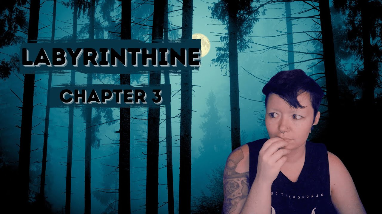 Labyrinthine Chapter 3: The Forest Of NOPE - YouTube