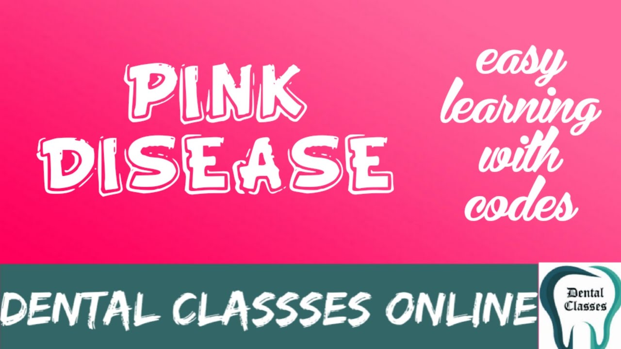 Pink Disease/ Acrodynia #OralPathology #DentalClasses - YouTube
