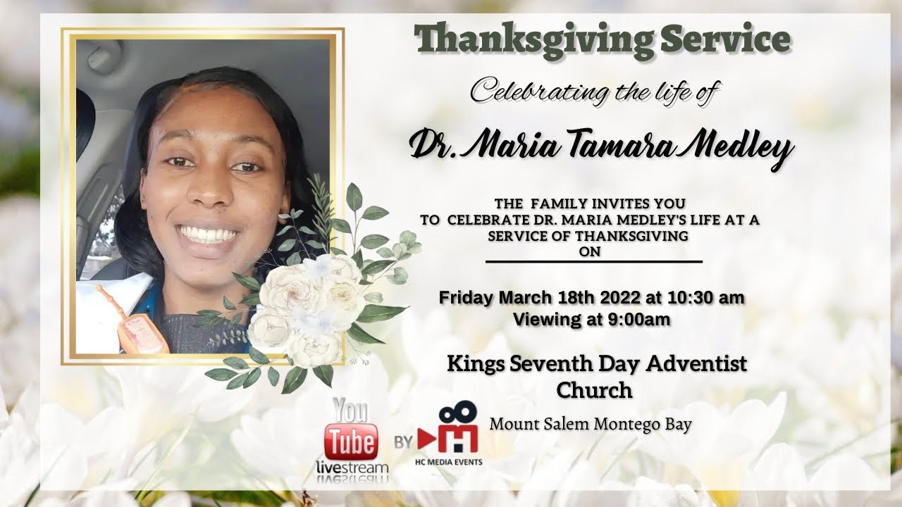 Thanksgiving Service for Maria Tamara Medley - YouTube