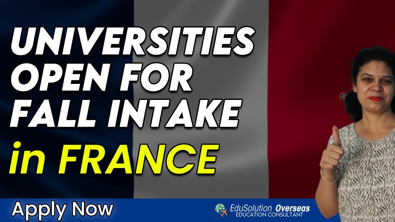Apply now in France for Fall 23 Intake | IELTS Waiver possible | Study in France & Get Schengen ...