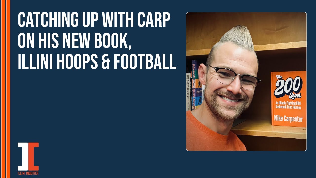 Catching up with Carp on his new book, Illini hoops & football | Illini ...