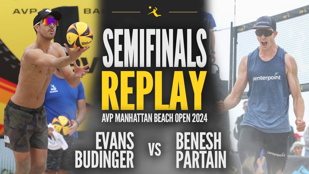 Budinger/Evans vs Benesh/Partain | SEMIFINALS AVP Manhattan Beach Open ...