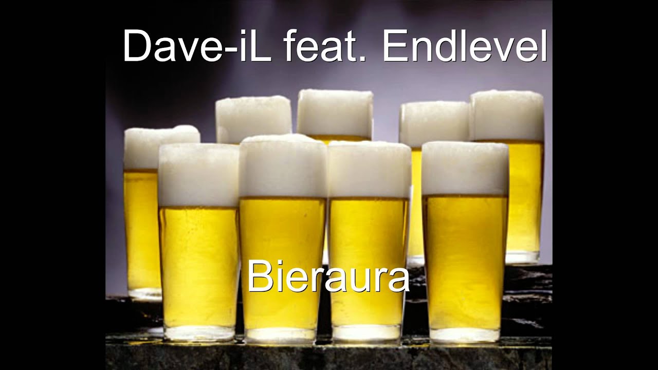 Dave-iL feat. Endlevel - Bieraura - YouTube