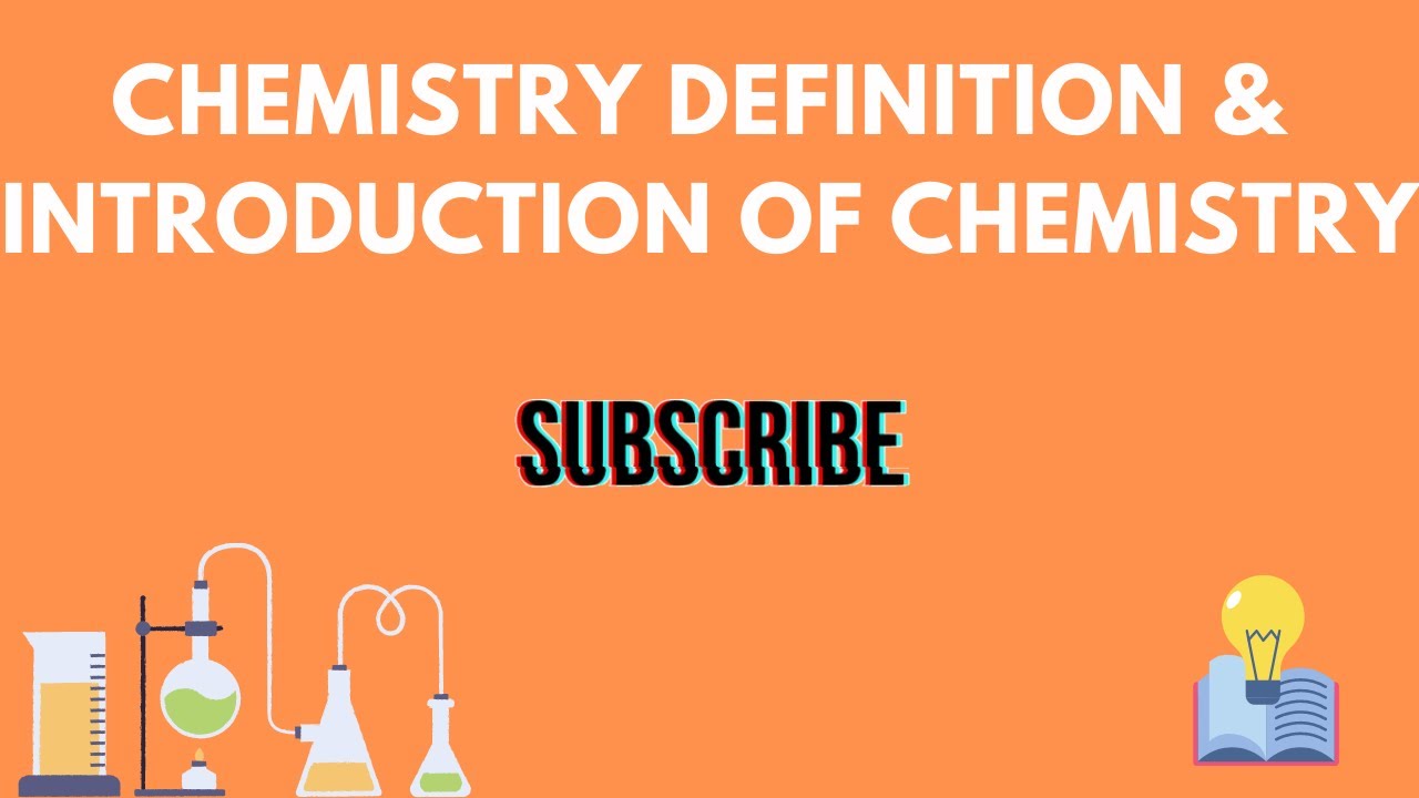 Chemistry Definition And Introduction - YouTube