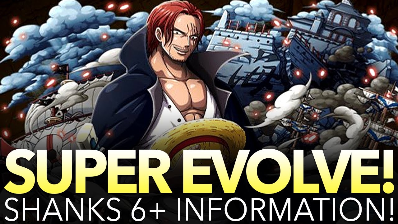 SHANKS SUPER EVOLUTION DETAILS!!! (One Piece Treasure Cruise) - YouTube
