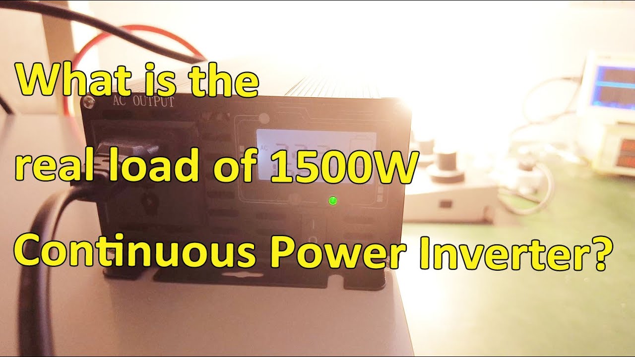 How about the Real Load Power Of Black 1500W Inverter ? - YouTube