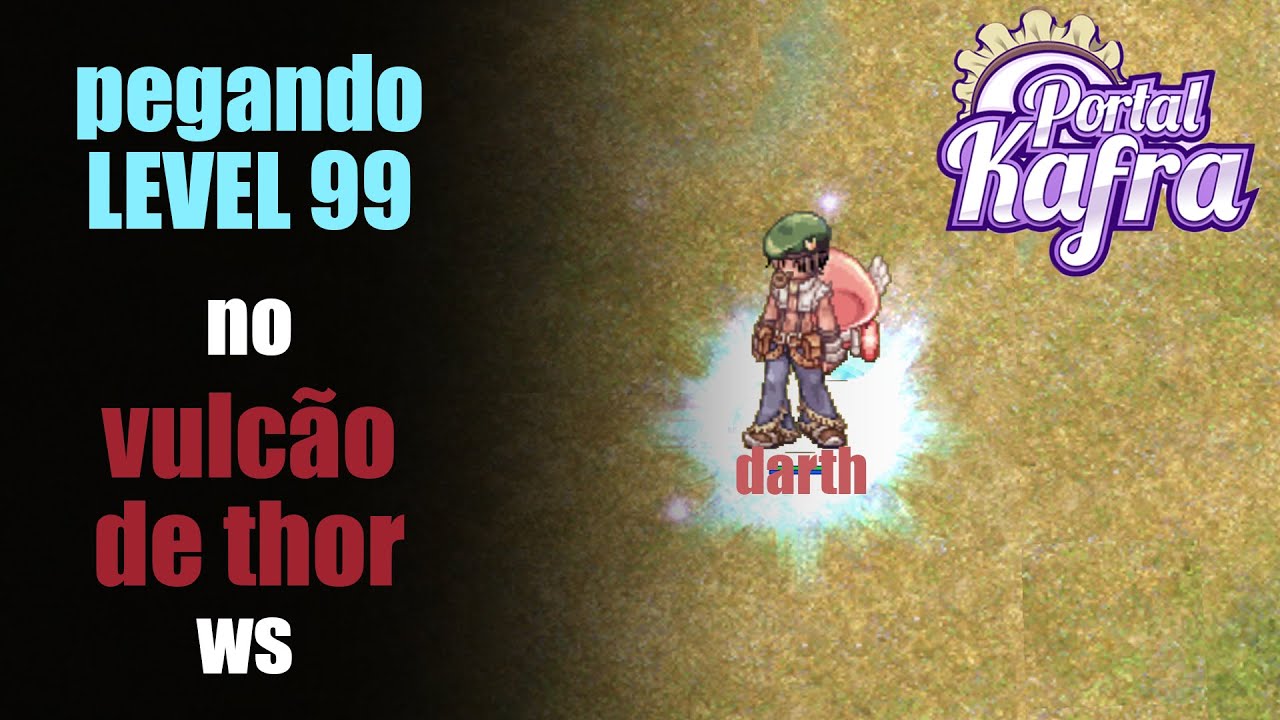 Ragnarok Online - Portal Kafra - Pegando level 99 com WS no vulcão de Thor - YouTube