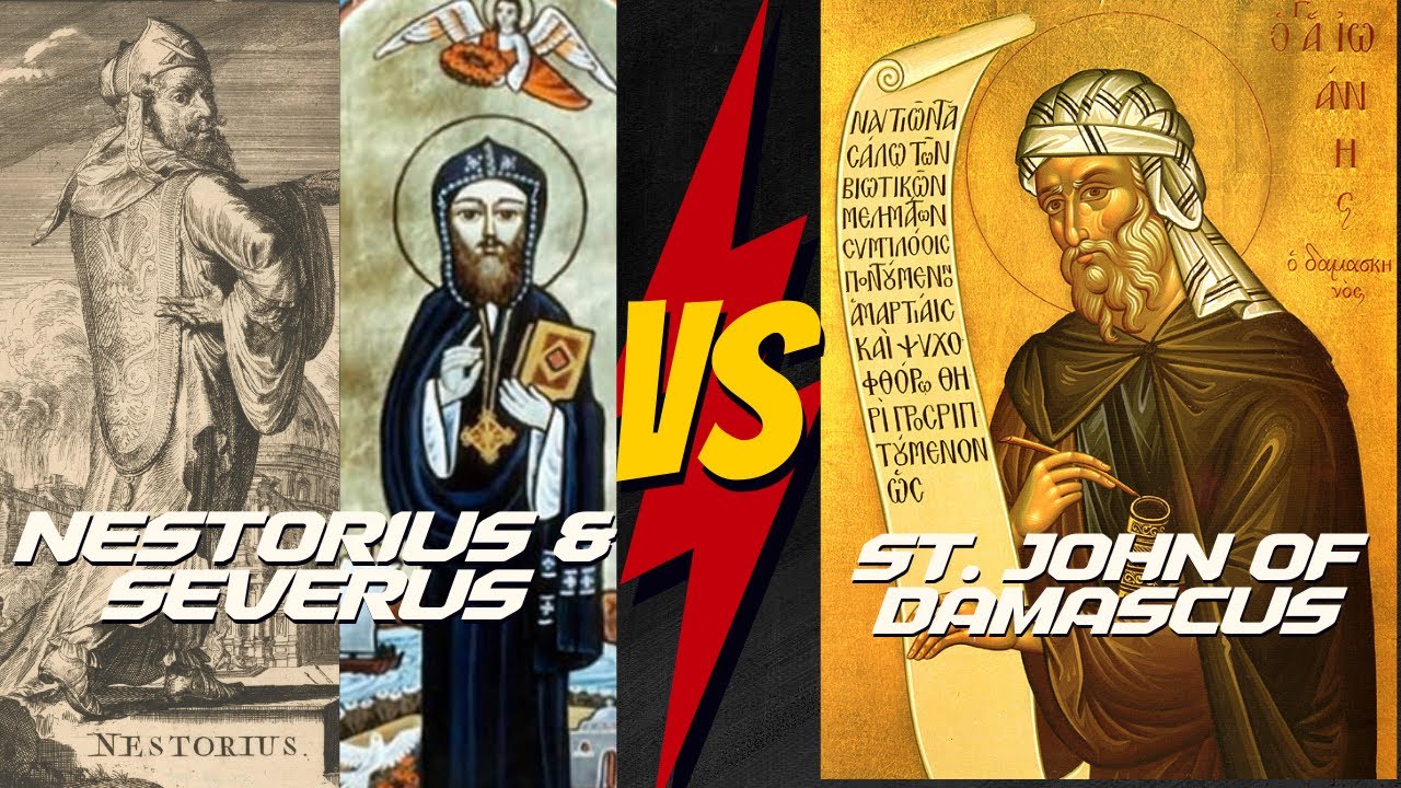 St. John of Damascus Vs. Nestorianism & Monophysitism - YouTube