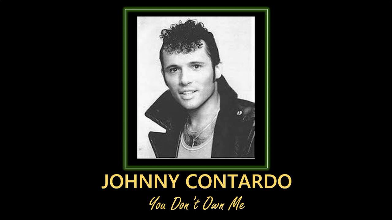 JOHNNY CONTARDO ~ You Don't Own Me - YouTube