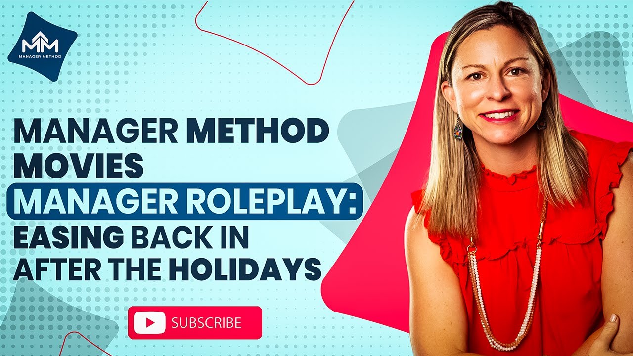 Manager Roleplay: From Holidays to “Back to Work” #managertips # ...