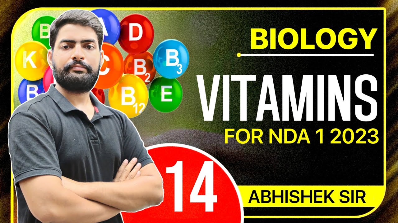 Vitamins - NDA Biology Classes 2023 | Abhyas 4.0 Complete Batch For NDA ...