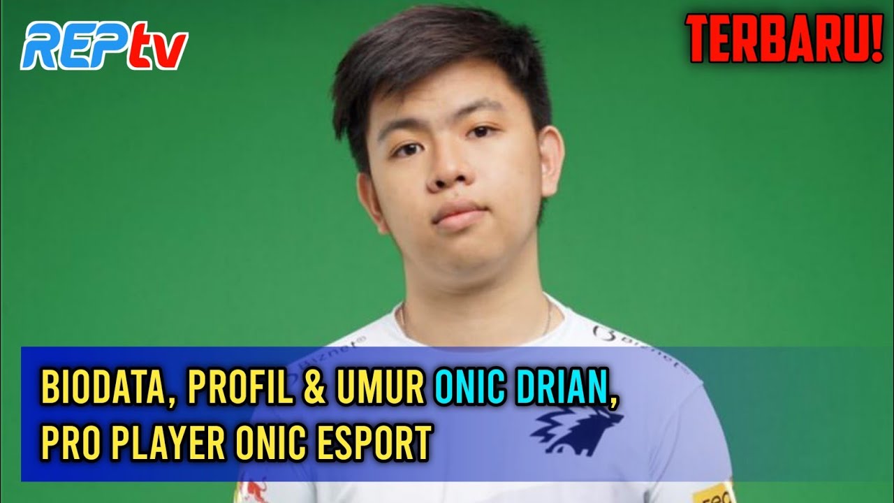 TERBARU! Biodata, Profil & Umur ONIC Drian, Pro Player ONIC Esport ...