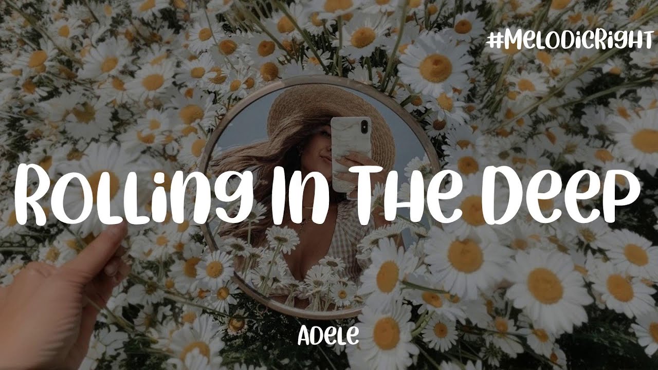 Playlist || Adele - Rolling In The Deep (Lyrics) || Melodic Right - YouTube