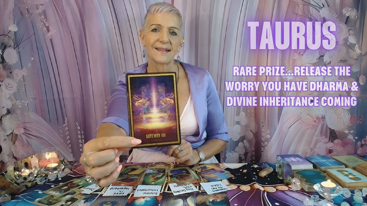 TAURUS Rare Prize…Release the Worry You Have Dharma & Divine ...