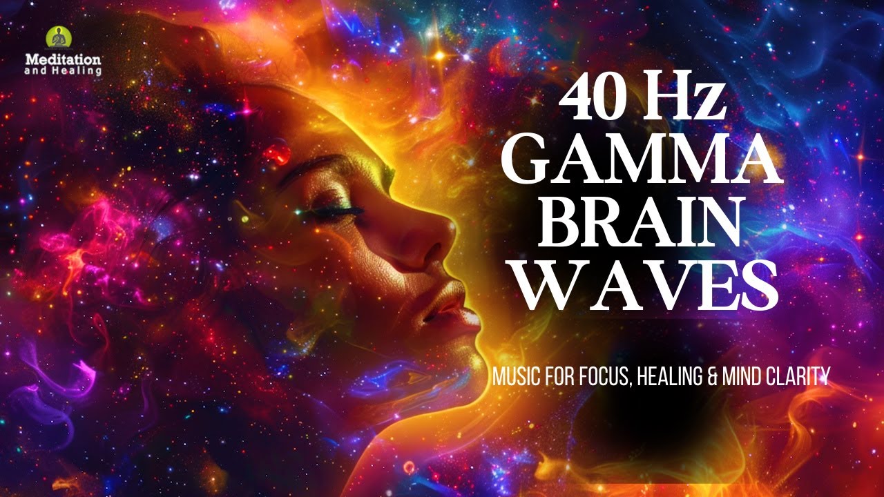 "40 Hz Gamma Brain Waves | Deep Relaxation & Calming Music for Focus ...