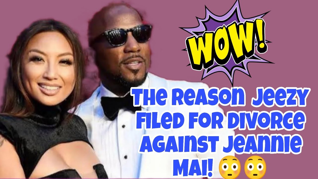 THE REASON JEEZY FILED FOR DIVORCE 🙄👀 - YouTube