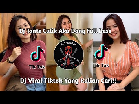 DJ TANTE-TANTE CULIK AKU DONG FULL BASS || DJ VIRAL TIKTOK  2022 YANG KALIAN CARI!!