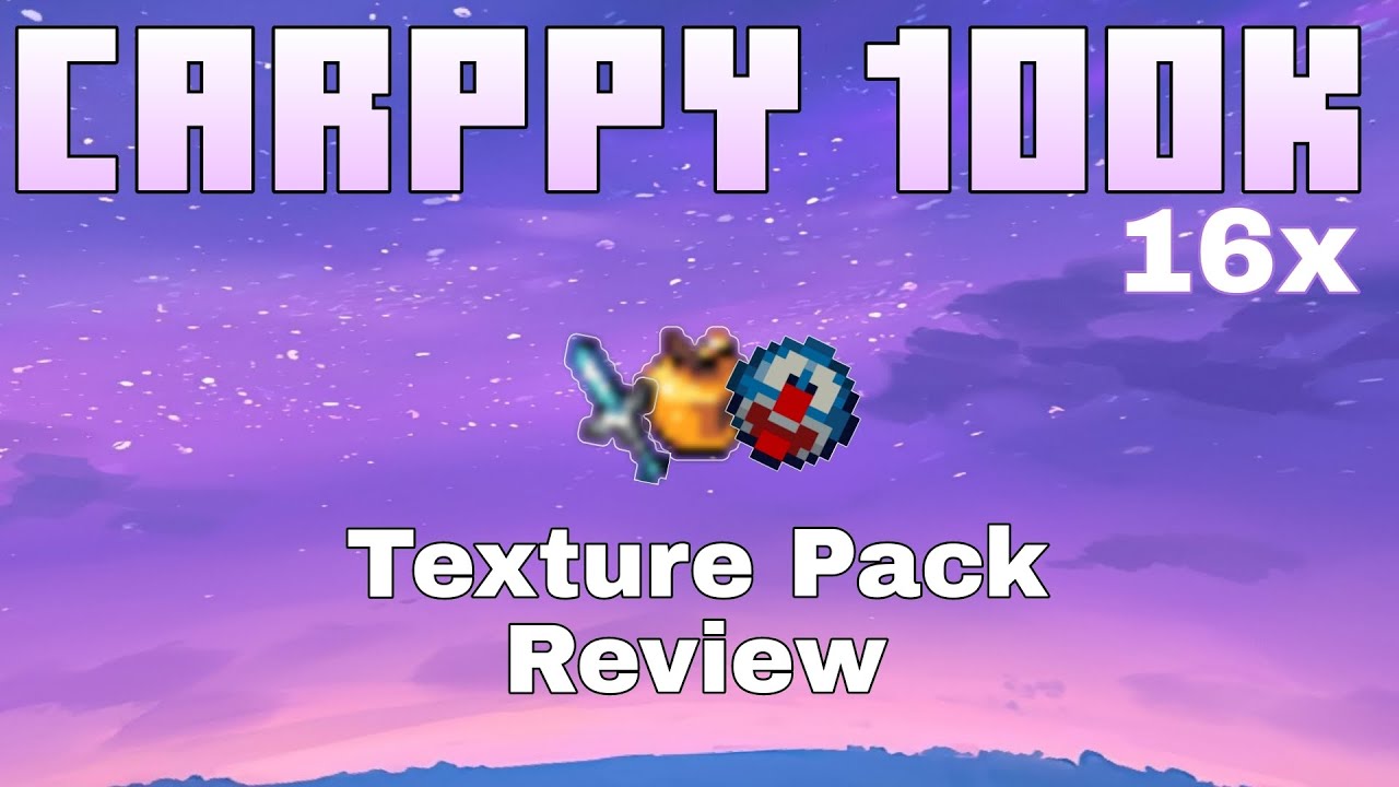 CARPPY 100K Texture Pack Review | Minecraft - YouTube