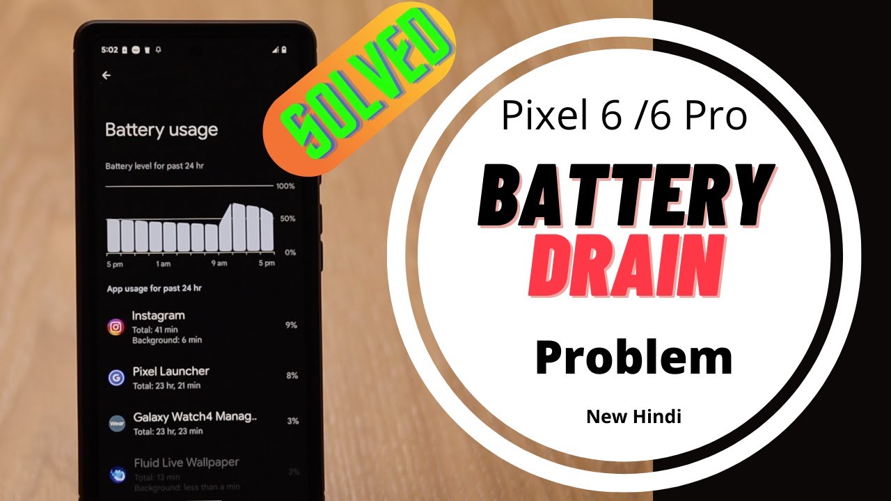 How To Solve Google Pixel 6 Pro Battery Draining Fast [Hindi] | Pixel ...