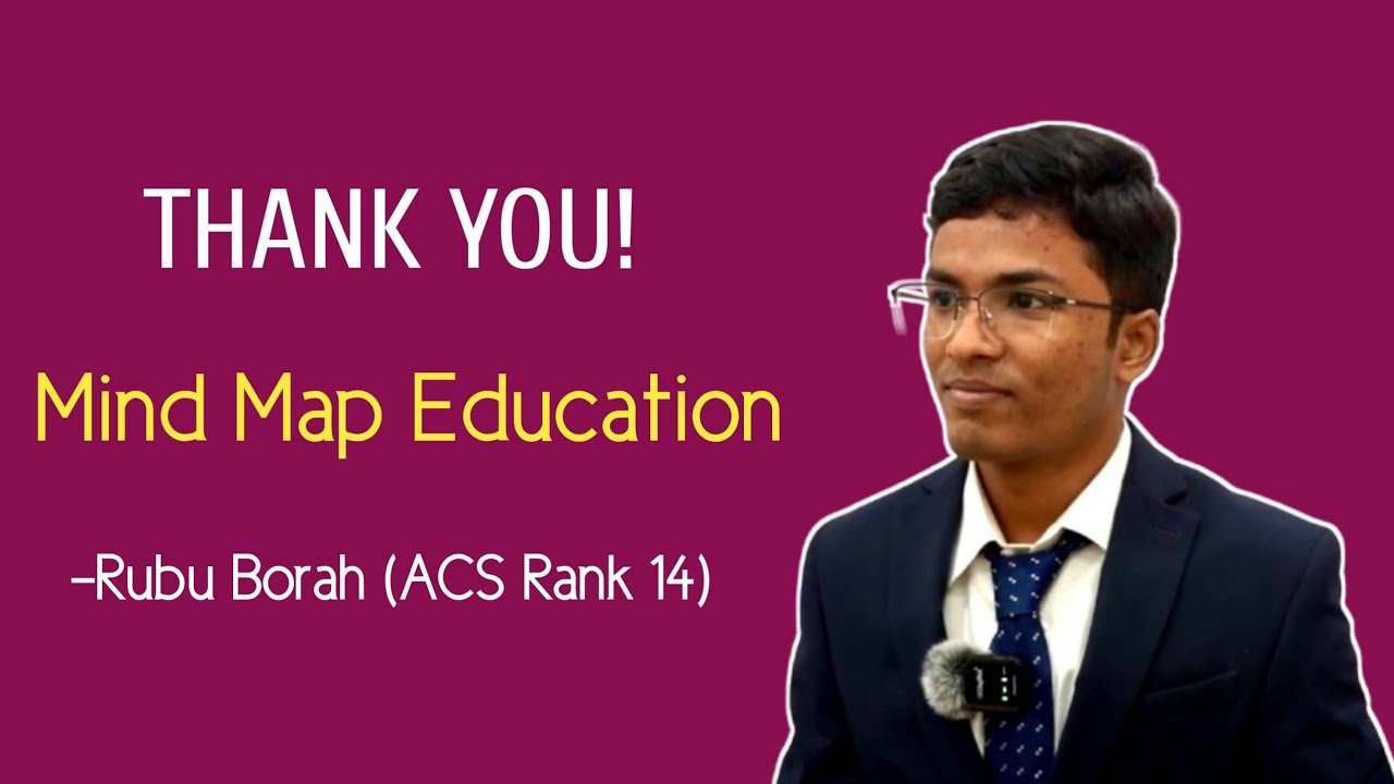 Rubu Borah || ACS Rank 14 || APSC CCE 2023 || Mind Map Education - YouTube
